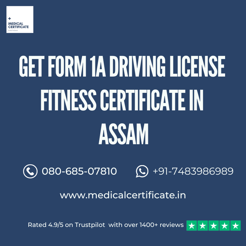 Form 1A Medical Certificate in Assam From Gov Reg Doctors