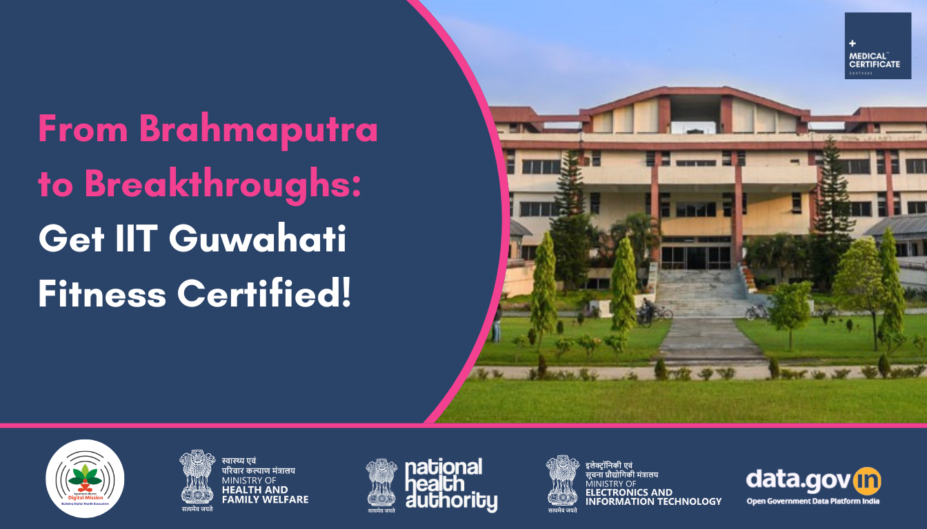 Obtain IIT Guwahati Fitness Certificate Online at MedicalCertificate.in