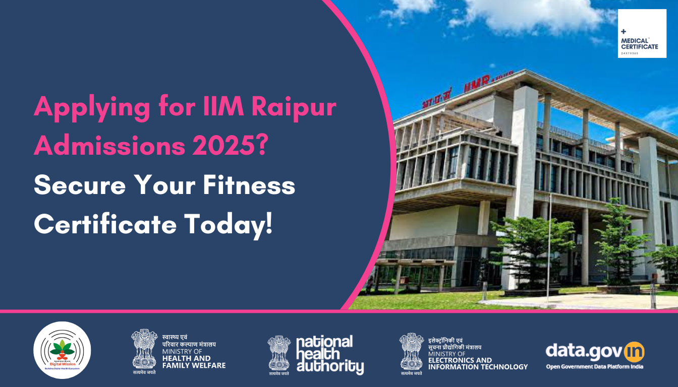 Medical Fitness Certificate for IIM Raipur – Process & Requirements