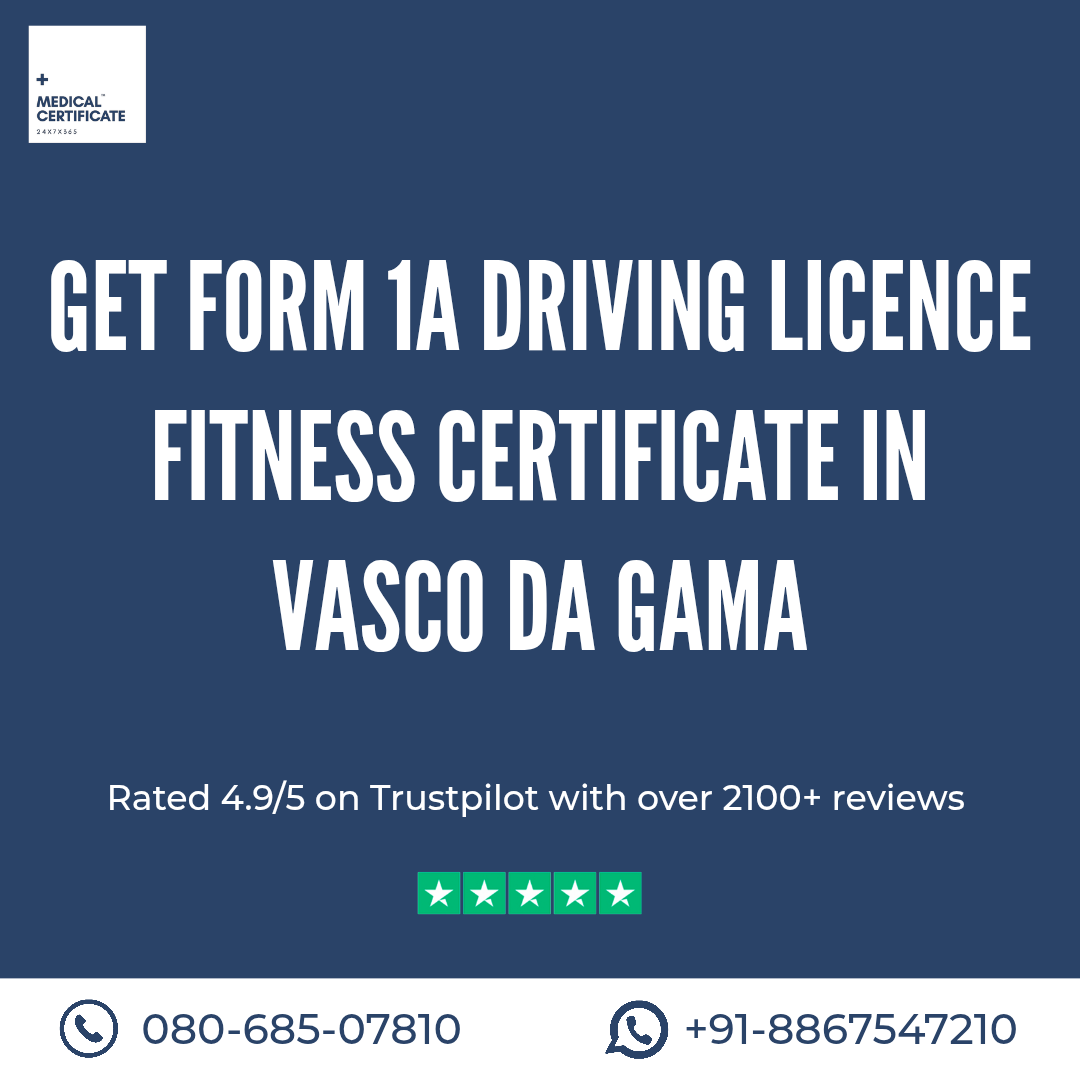 Form 1A Medical Certificate Online in Vasco da Gama From Registered Doctors