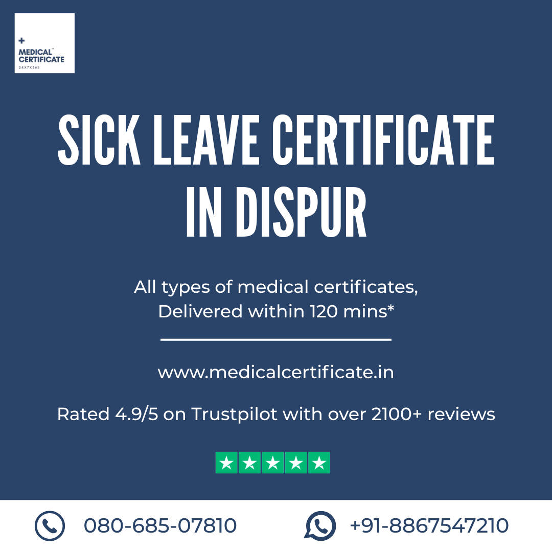Get Sick Leave Certificate in Dispur in 30 Mins* | Doctor-Signed & Valid