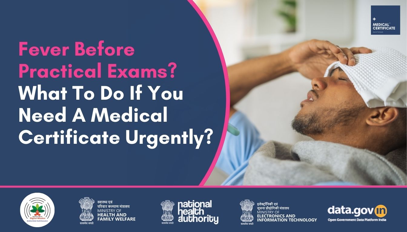 Fever Before Practical Exams? Get Medical Certificate Urgently